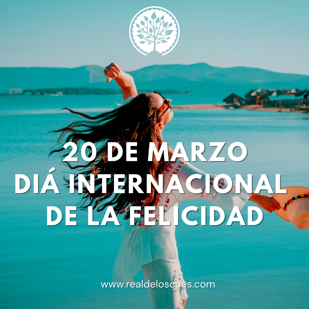 Día internacional de la felicidad - Real de Los Cues